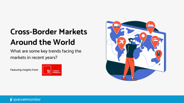 INSIGHT: Parcel Monitor analyzes crossborder markets around the world ...